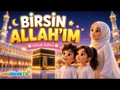 Birsin Allah'ım (müMinikTV versiyon) | Çocuk İlahisi | müMİNİKTV
