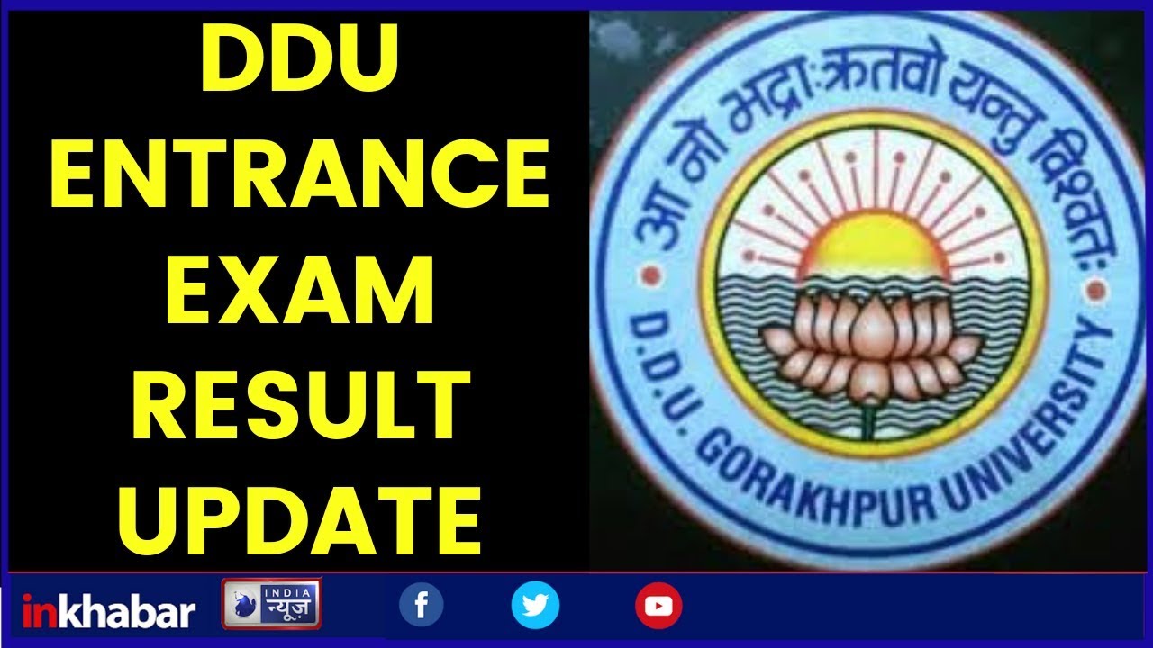 DDU Entrance Exam Result 2019 Gorakhpur University Entrance Exam Result ...