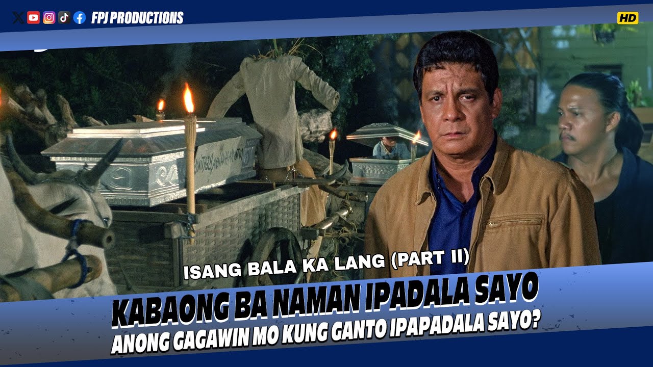 Pinaldan ng mga kabaong sina FPJ at Mayor! | Isang Bala Ka Lang Part 2 ...