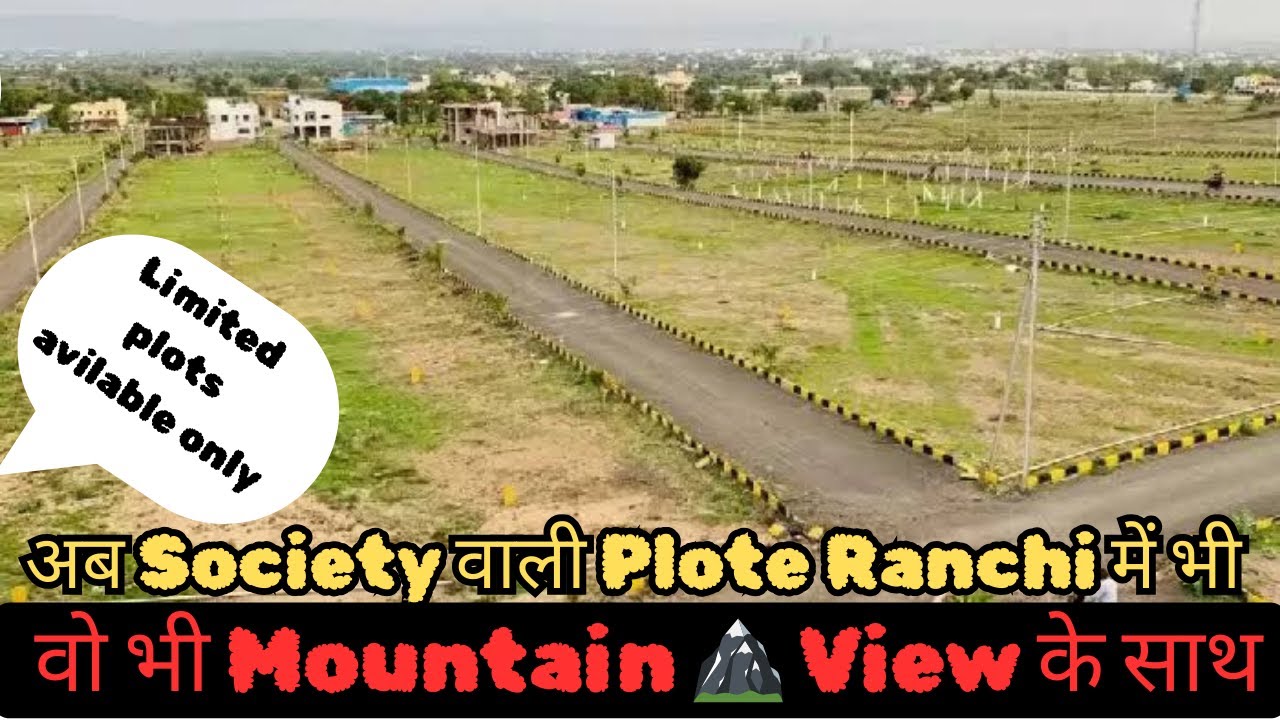Ranchi में खूबसूरत Mountain ⛰️ view from के साथ society वाली plots ...
