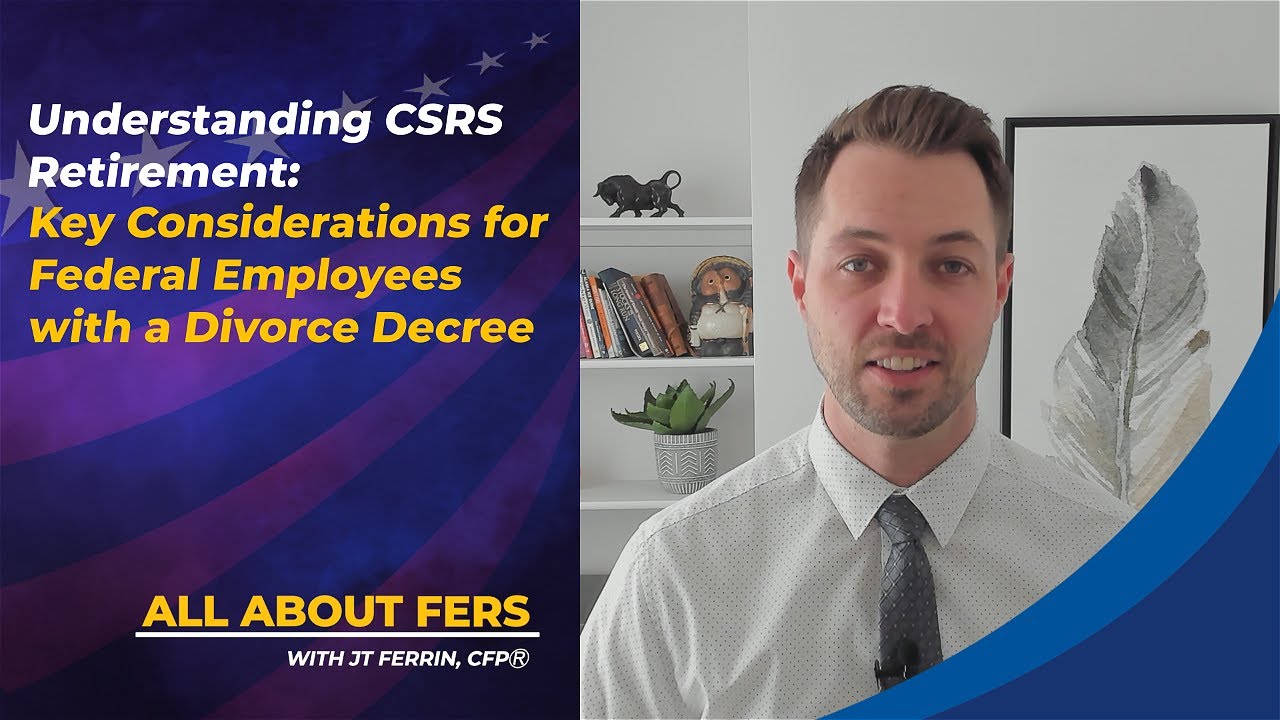 Understanding CSRS Retirement: Key Considerations for Federal Employees ...