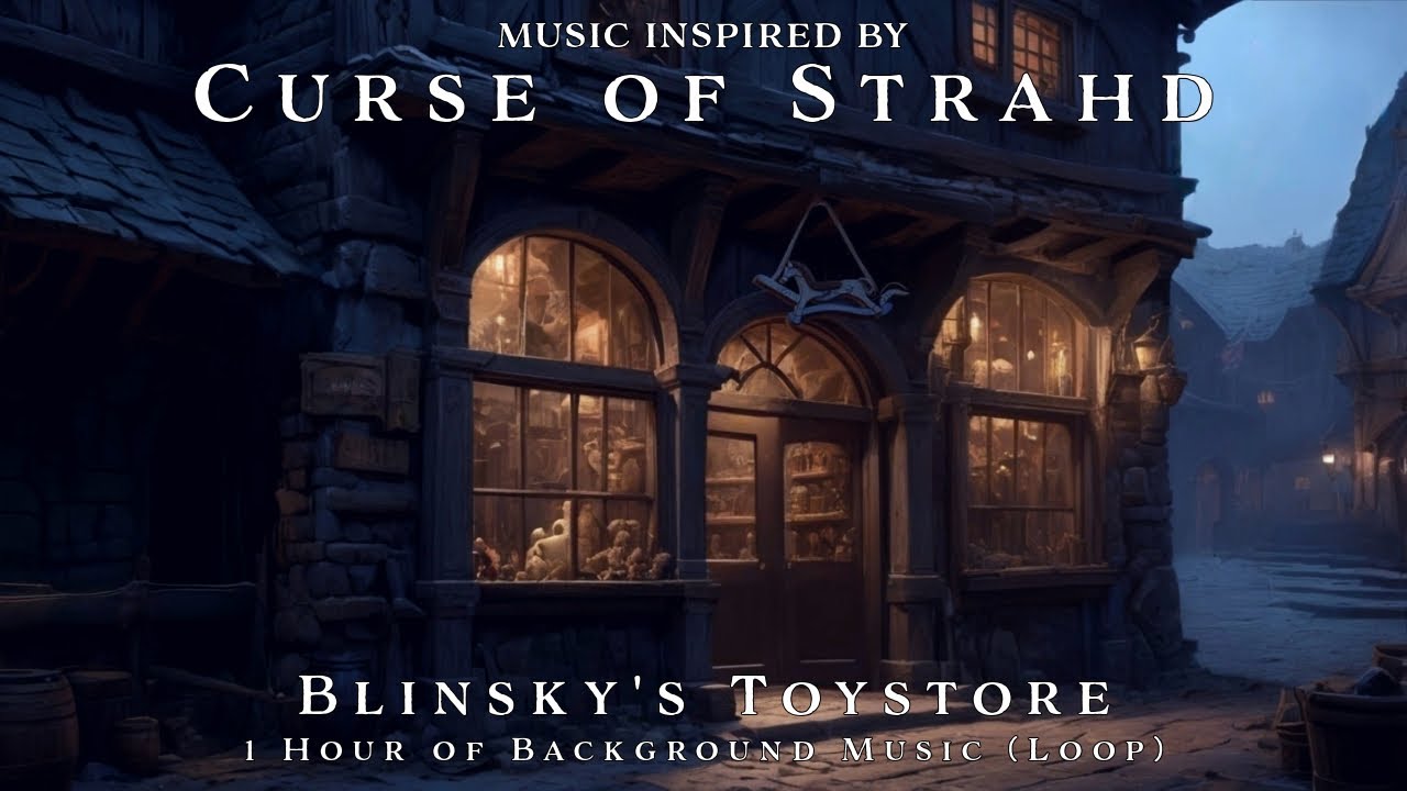Blinsky's Toystore | Unofficial Curse of Strahd Soundtrack | 1h TTRPG Background Music | Loop ...