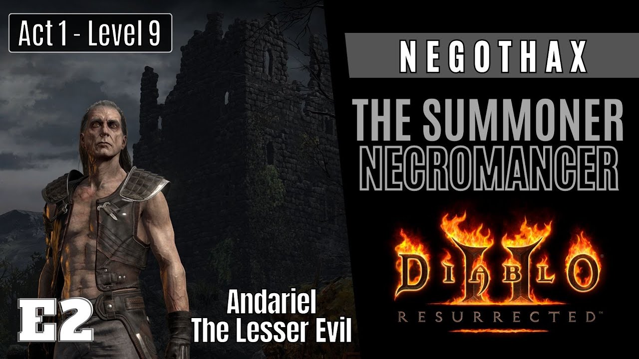 Diablo 2 Resurrected: Negothax The Summoner Necro Playthrough E2 ...