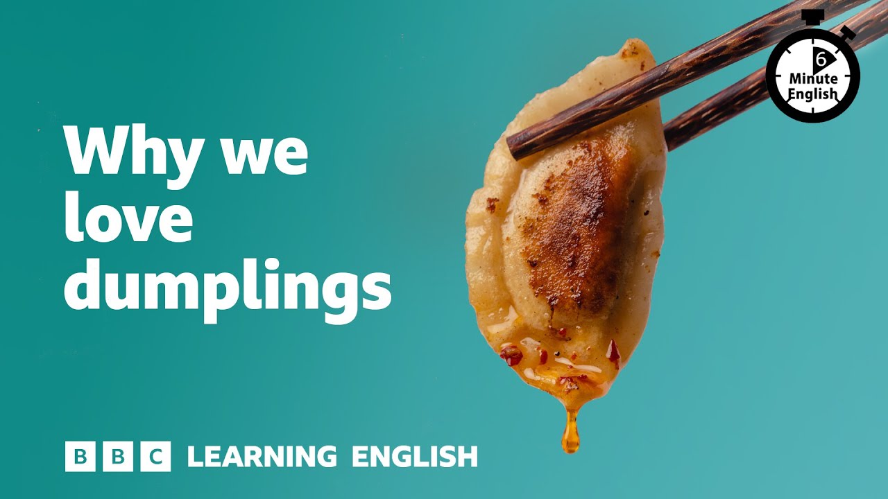 Why we love dumplings ⏲️ 6 Minute English - YouTube