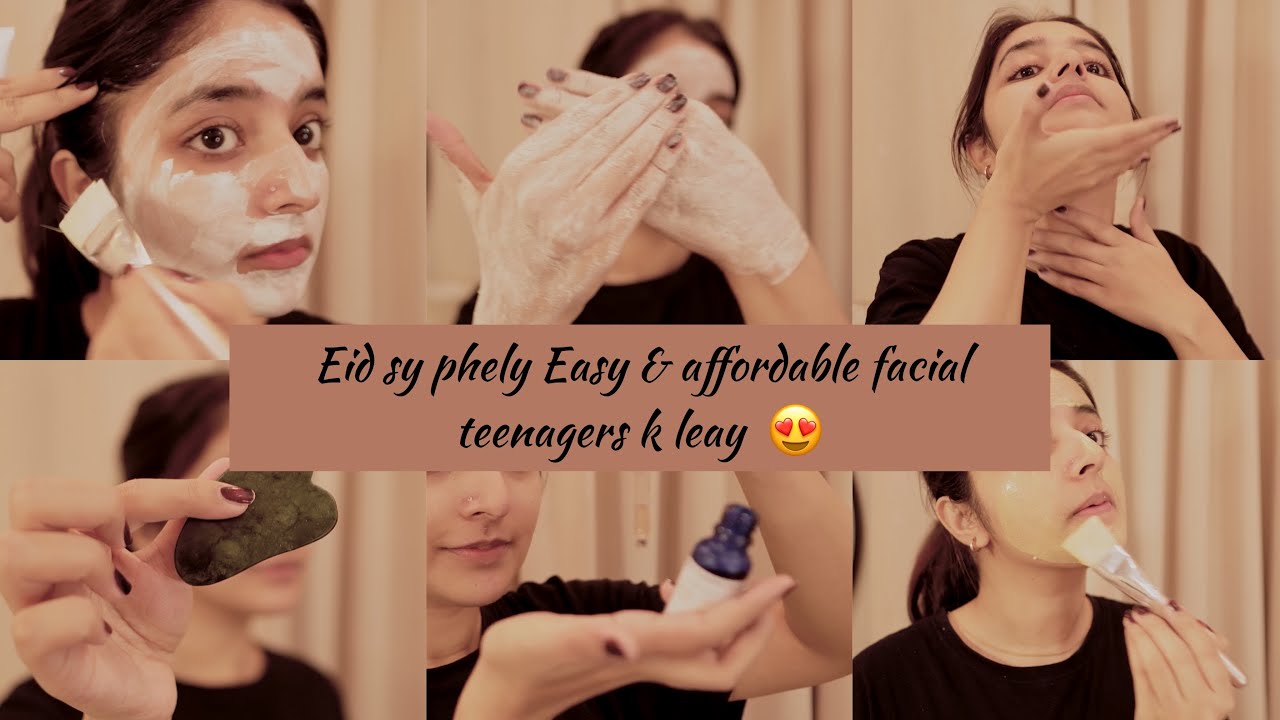 6 Easy step facial for everyone before Eid | get glowing skin at home ...