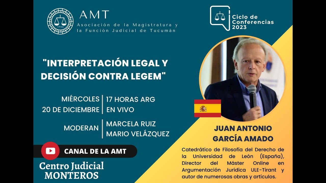 Dr. Juan Antonio García Amado - Interpretación legal y decisión contra ...