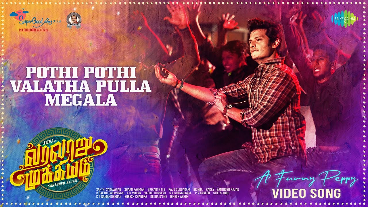 Pothi Pothi Valatha Pulla - Video Song | Varalaru Mukkiyam | Jiiva ...