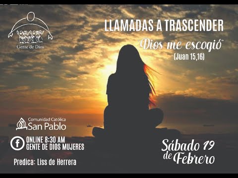 GDD Mujeres - LLAMADAS A TRASCENDER, Dios me escogió - YouTube