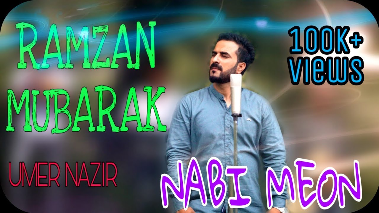 Nabi Meon (S.A.W) | Umer Nazir | Ramadan Special | Beautiful Kashmiri ...
