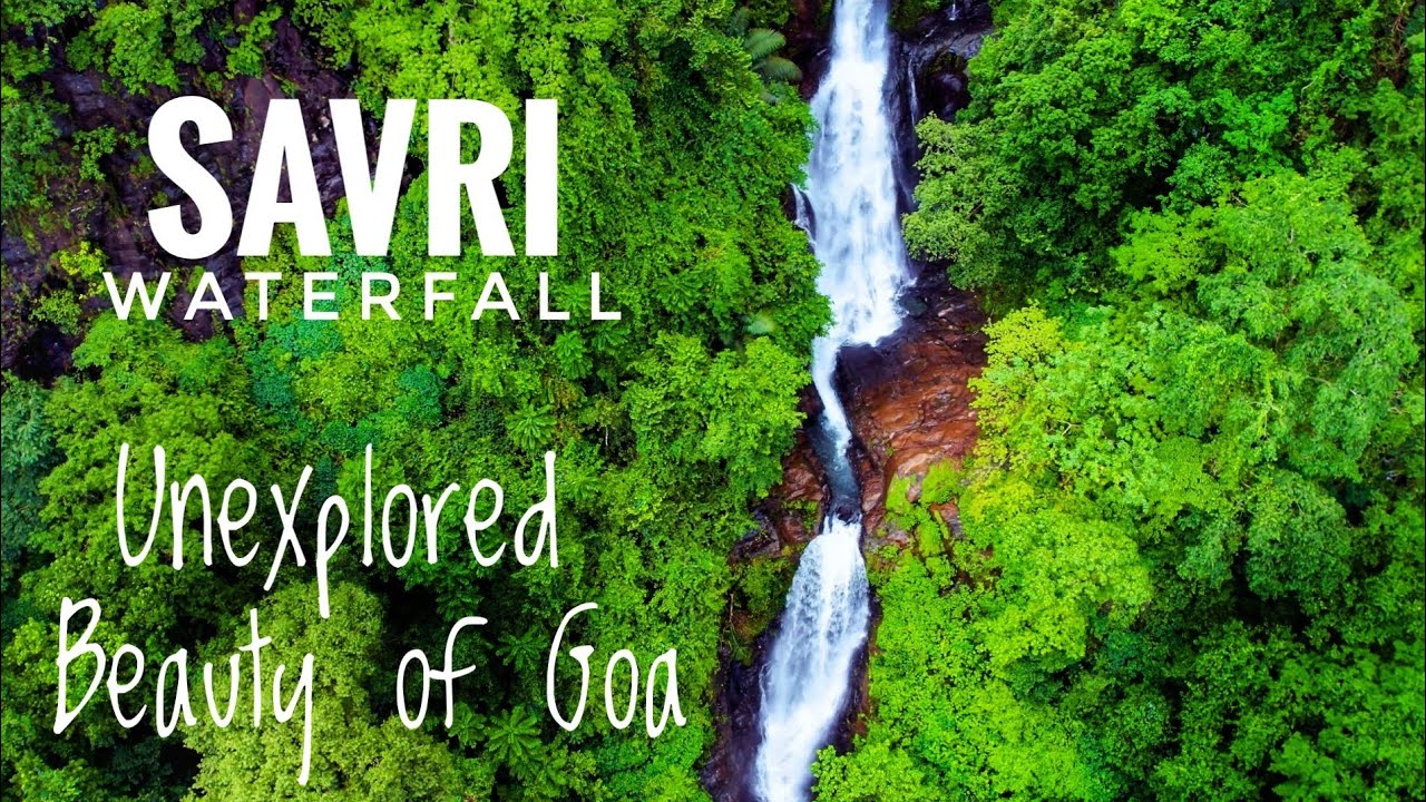 Savri Waterfall | Unexplored Beauty of Goa | Cinematic Monsoon Trek ...