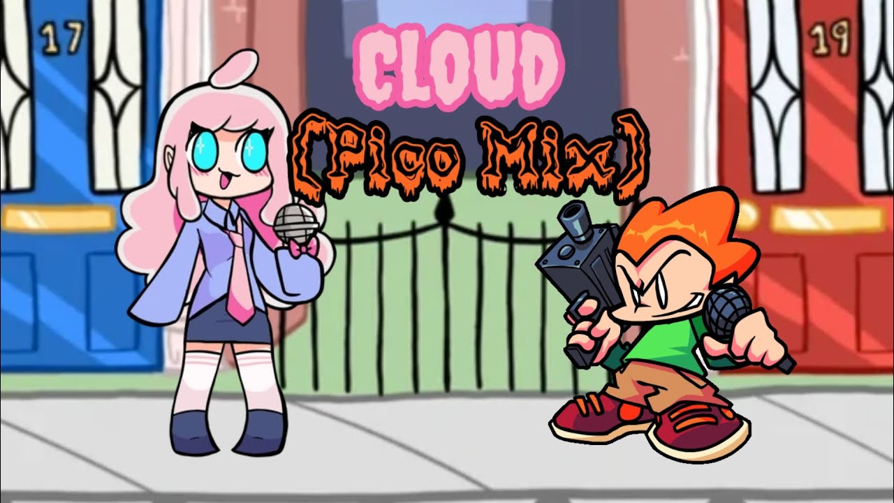 Cloud (Pico Mix) FNF Notice me Senpai mod // FNF Cover - YouTube