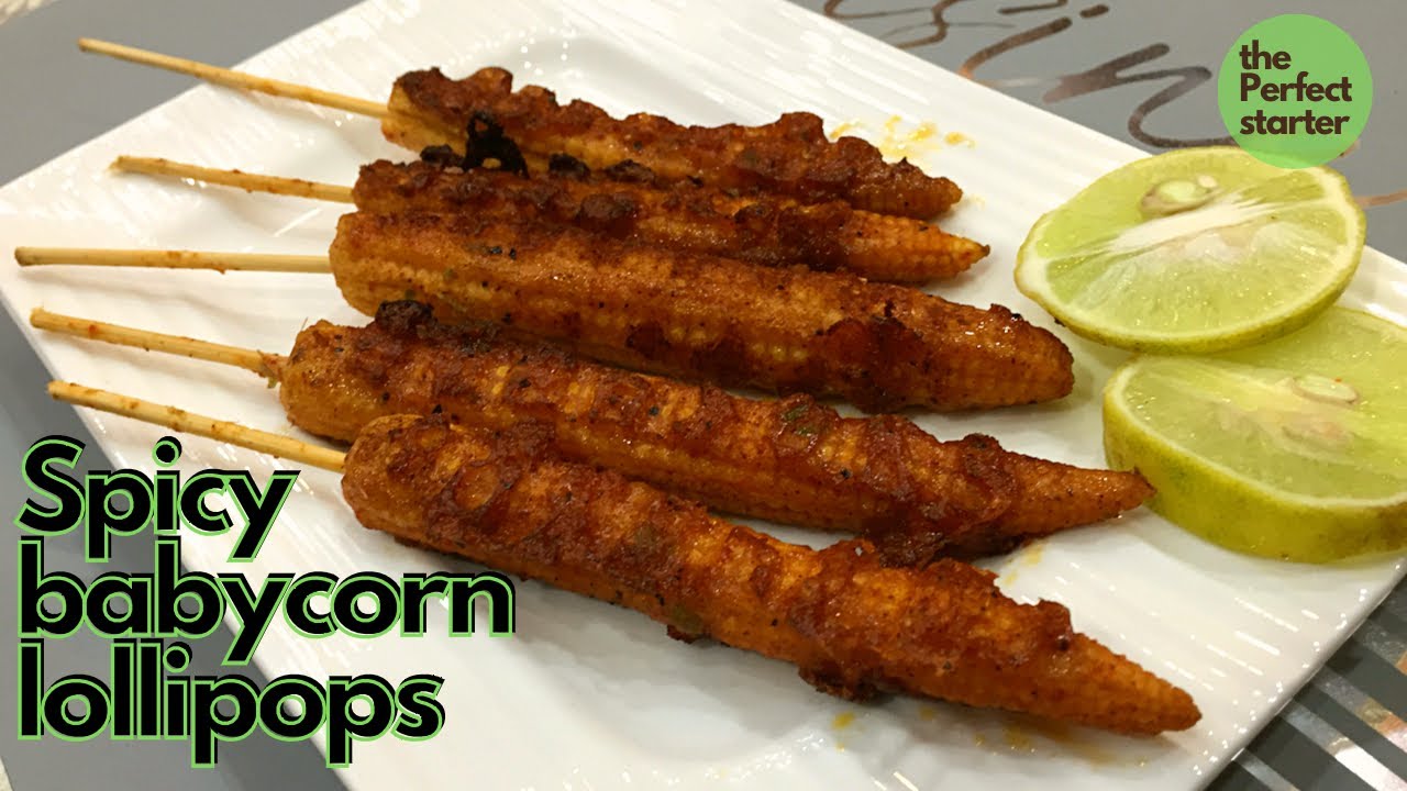Spicy Baby Corn Lollipops | Baby Corn Tikka | Grilled Baby Corn ...