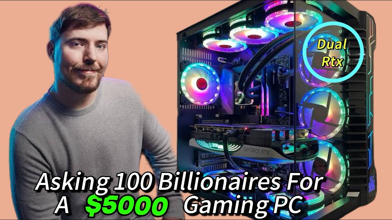 Asking billionaires for a &5,000 dollar gaming pc - YouTube