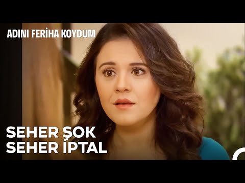 Neler Dönmüş Benim Haberim Yok - Adını Feriha Koydum 41. Bölüm
