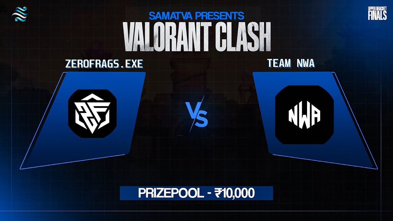 Team ZeroFrags.exe vs Team NWA | Upper Bracket Finals | Samatva ...