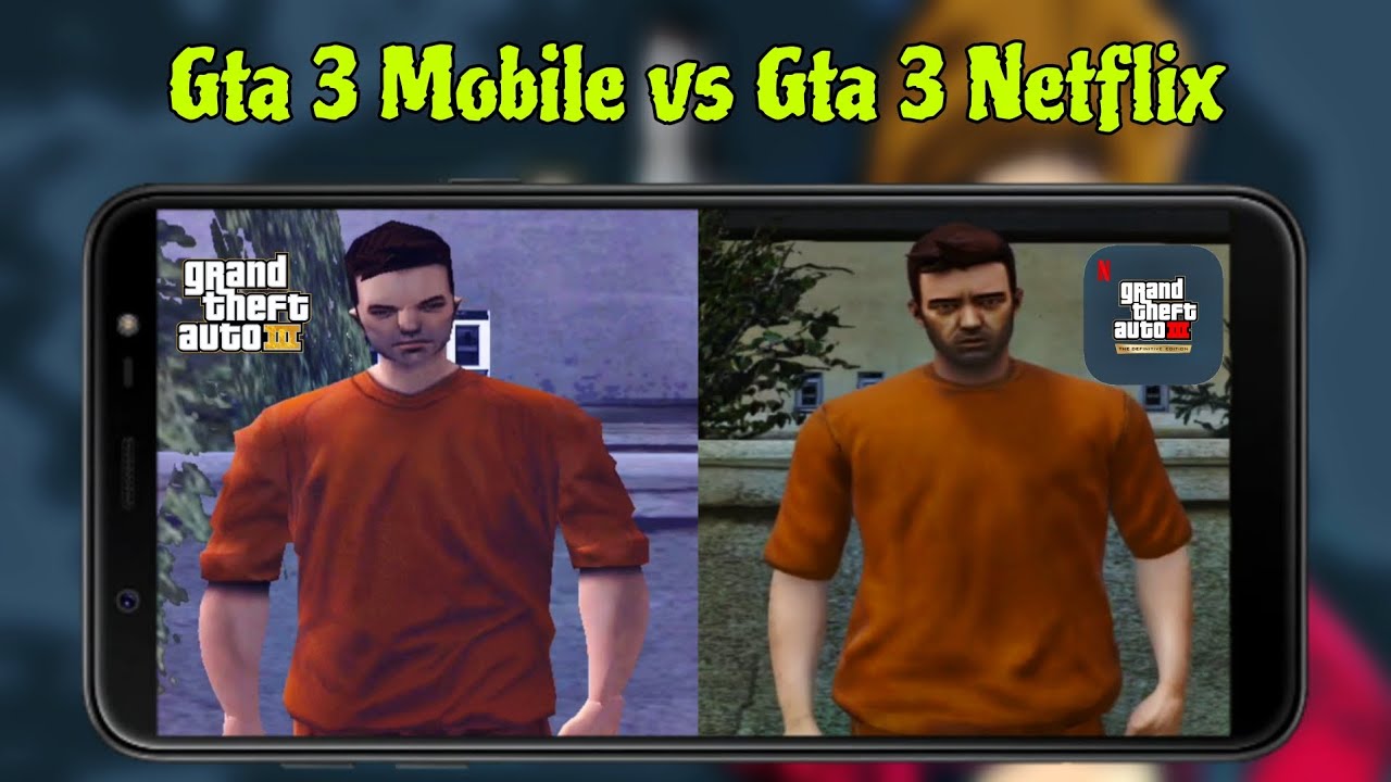 Gta 3 Mobile Original vs Gta 3 Netflix || Graphics Comparison - YouTube