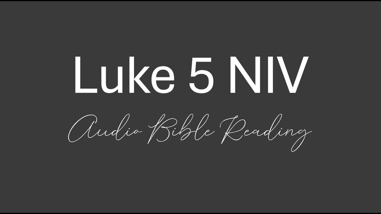 Luke 5 NIV | Bible Reading - YouTube