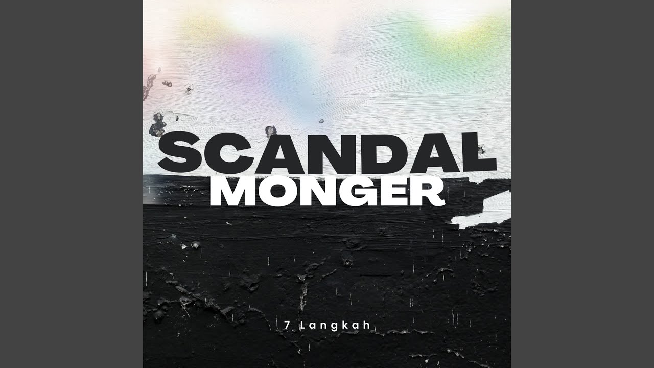 Scandal Monger - YouTube
