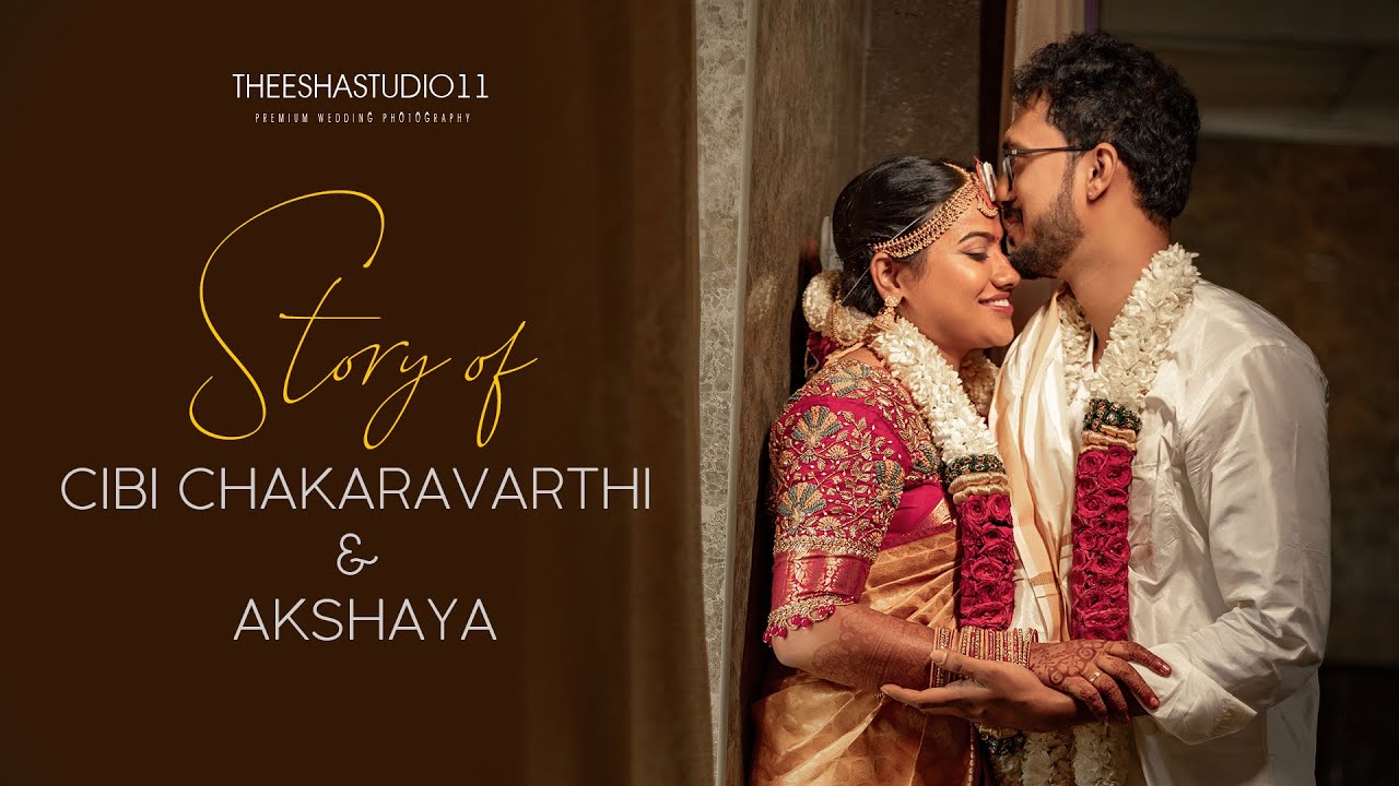 CIBI CHAKARAVARTHI & AKSHAYA | GRAND WEDDING CANDID VIDEO ...