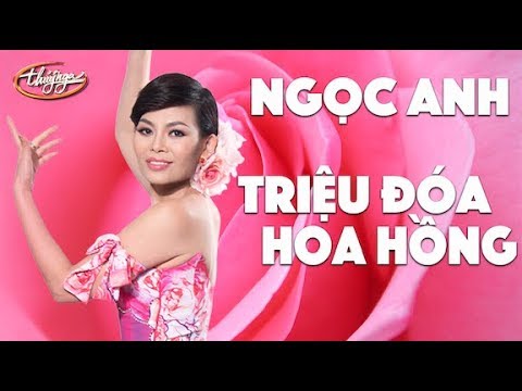 PBN 117 | Ngọc Anh - Triệu Đóa Hoa Hồng