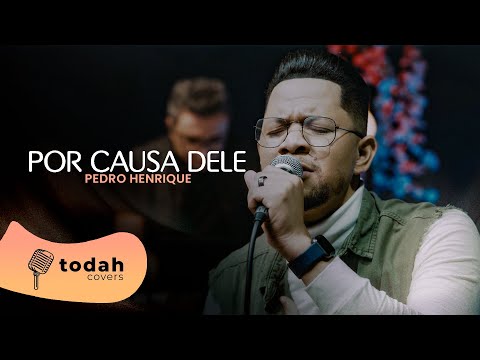 Pedro Henrique | Por Causa Dele [Cover Kellen Byanca]