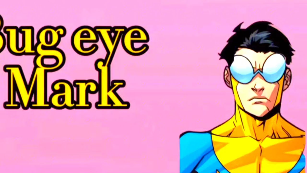 Bug Eye Mark - Invincible War - Edit in 4K Serie and cómic animation ...