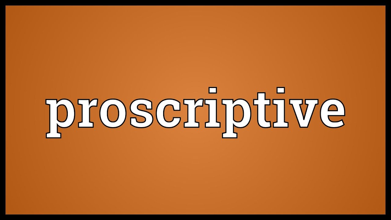 Proscriptive Meaning - YouTube