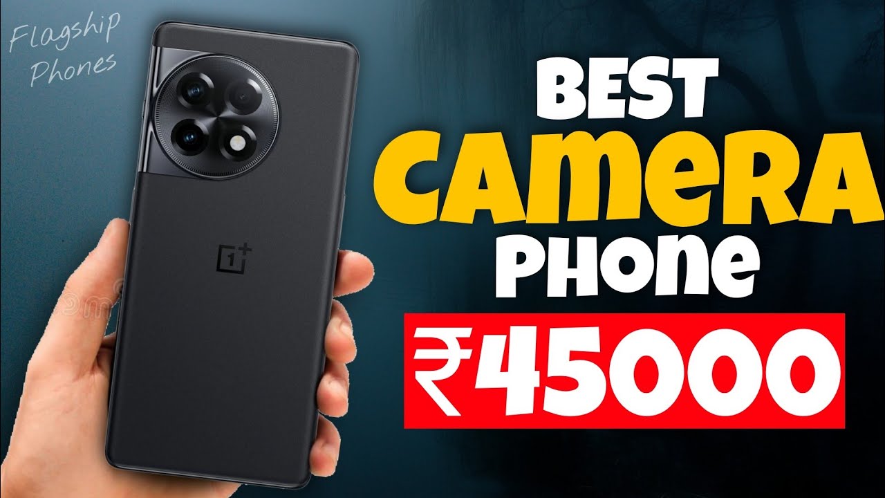Top 5 🔥 Best Camera Phone Under 45000. Best Phone Under 45000. Best ...