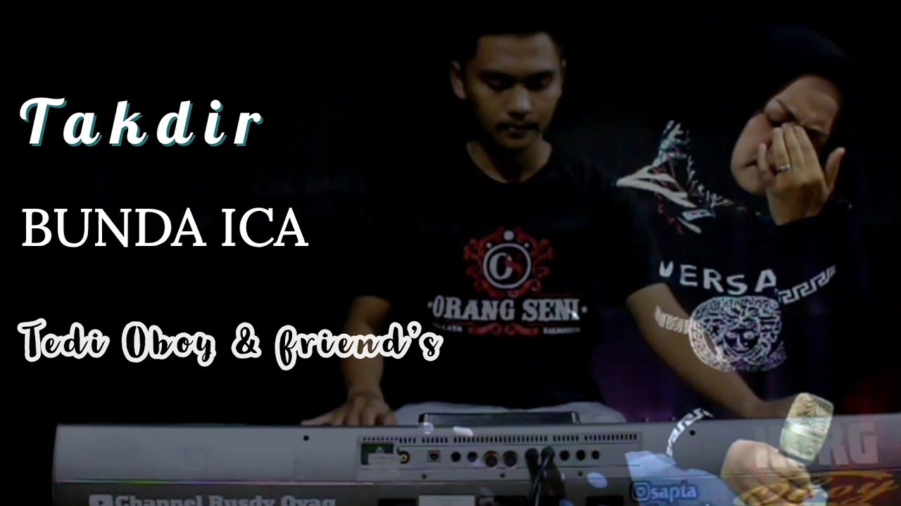 TAKDIR || COVER BUNDA ICA Feat TEDI OBOY & FRIEND'S - YouTube