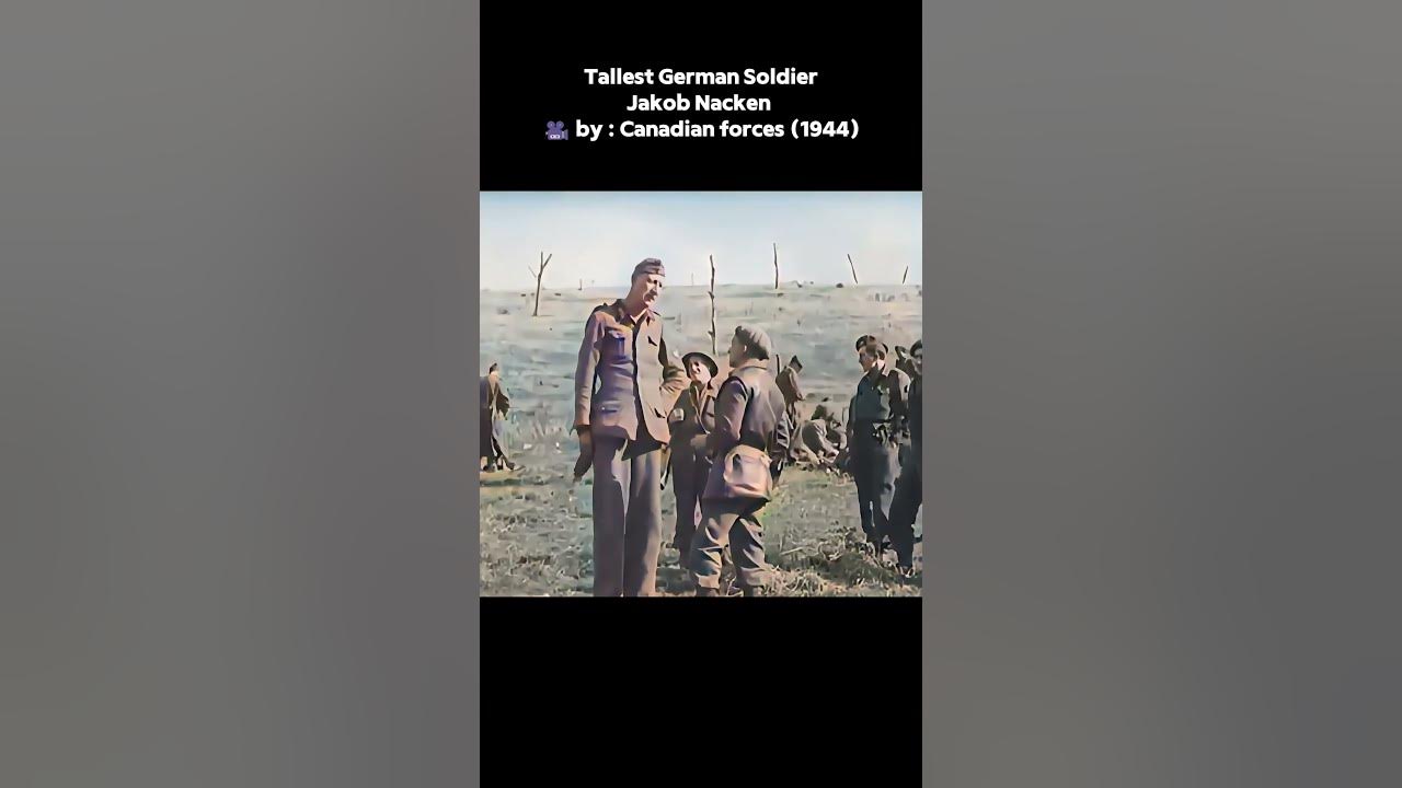 Tallest German soldier Jakob Nacken Colourized Footage ! #shorts - YouTube