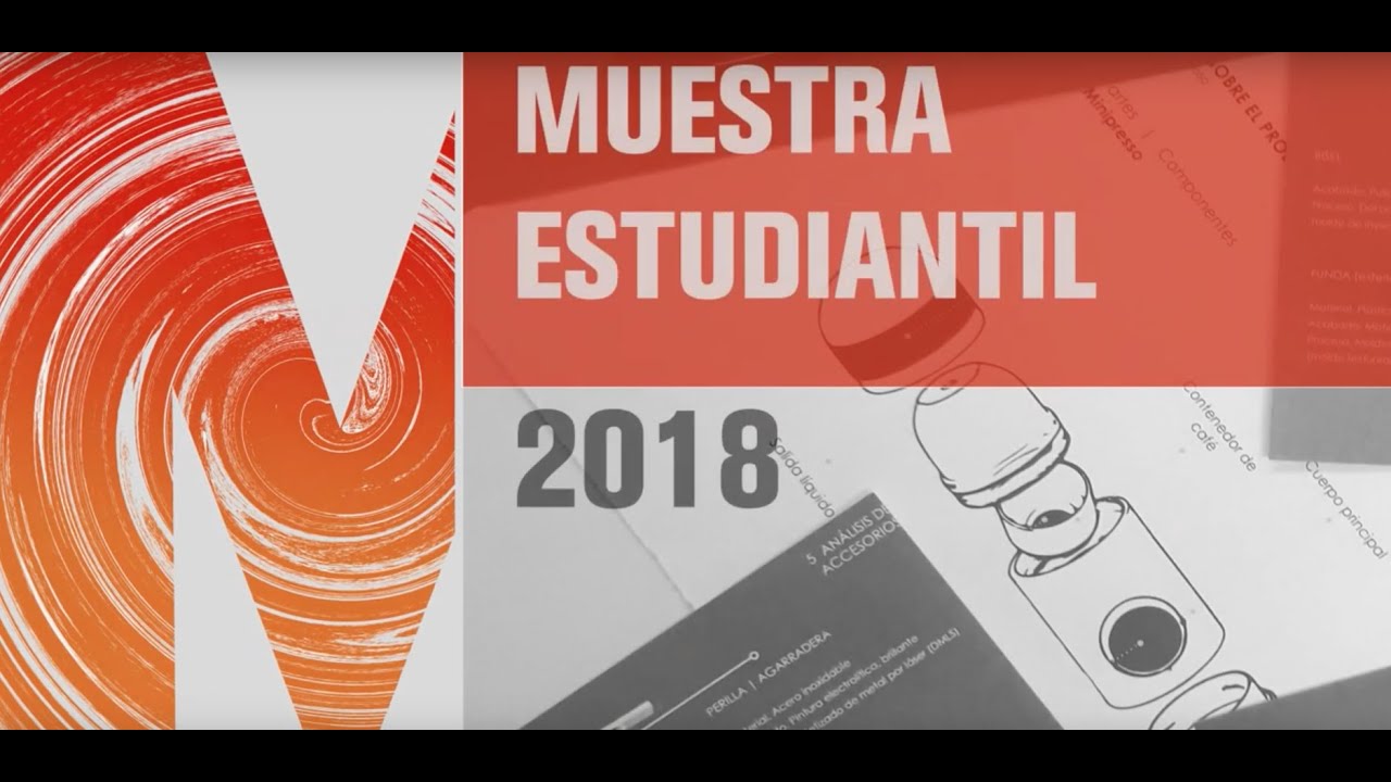 MUESTRA ESTUDIANTIL DISEÑO INDUSTRIAL CIDI UNAM 2018 - YouTube