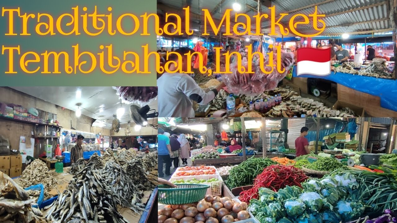 Traditional market in Tembilahan - INHIL,Riau [Indonesia] 2022 - YouTube