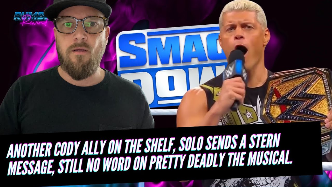 Another Cody ally down! Solo sends a stern message! Still no word on ...