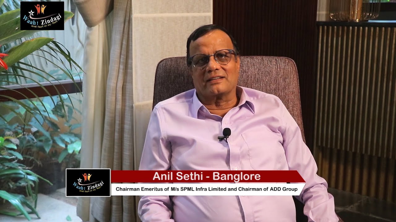 Anil Sethi -Director -Chairman -ADD Group -Waah Zindagi -Jain Ratna ...