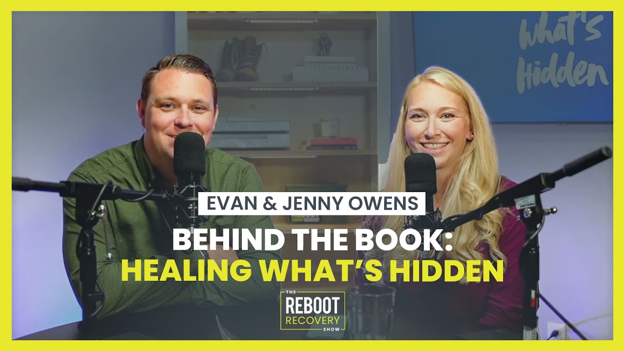 S3 Ep1: Behind the Book - Healing What's Hidden | The REBOOT Recovery ...