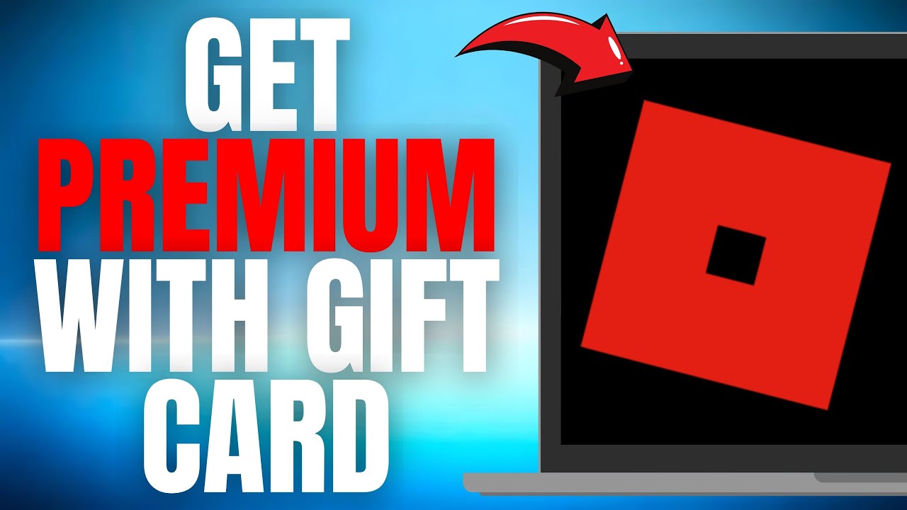 [UPDATED] How to get PREMIUM on ROBLOX with a GIFT CARD! (EASY GUIDE ...