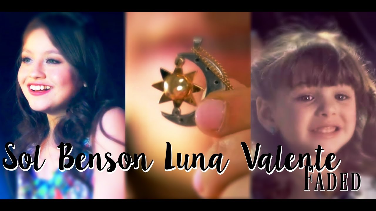 Sol Benson Luna Valente | FADED - YouTube