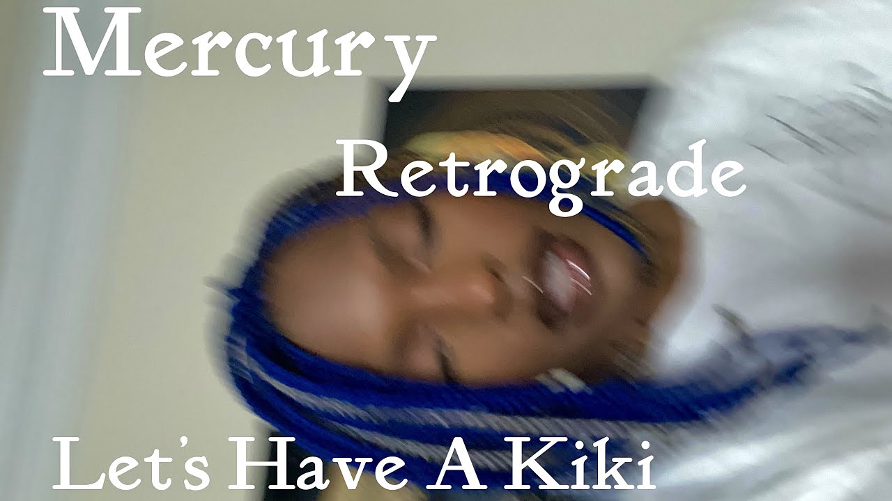 Mercury Retrograde Kiki While I Get Maxine Shaw Braids | Nailyah ...