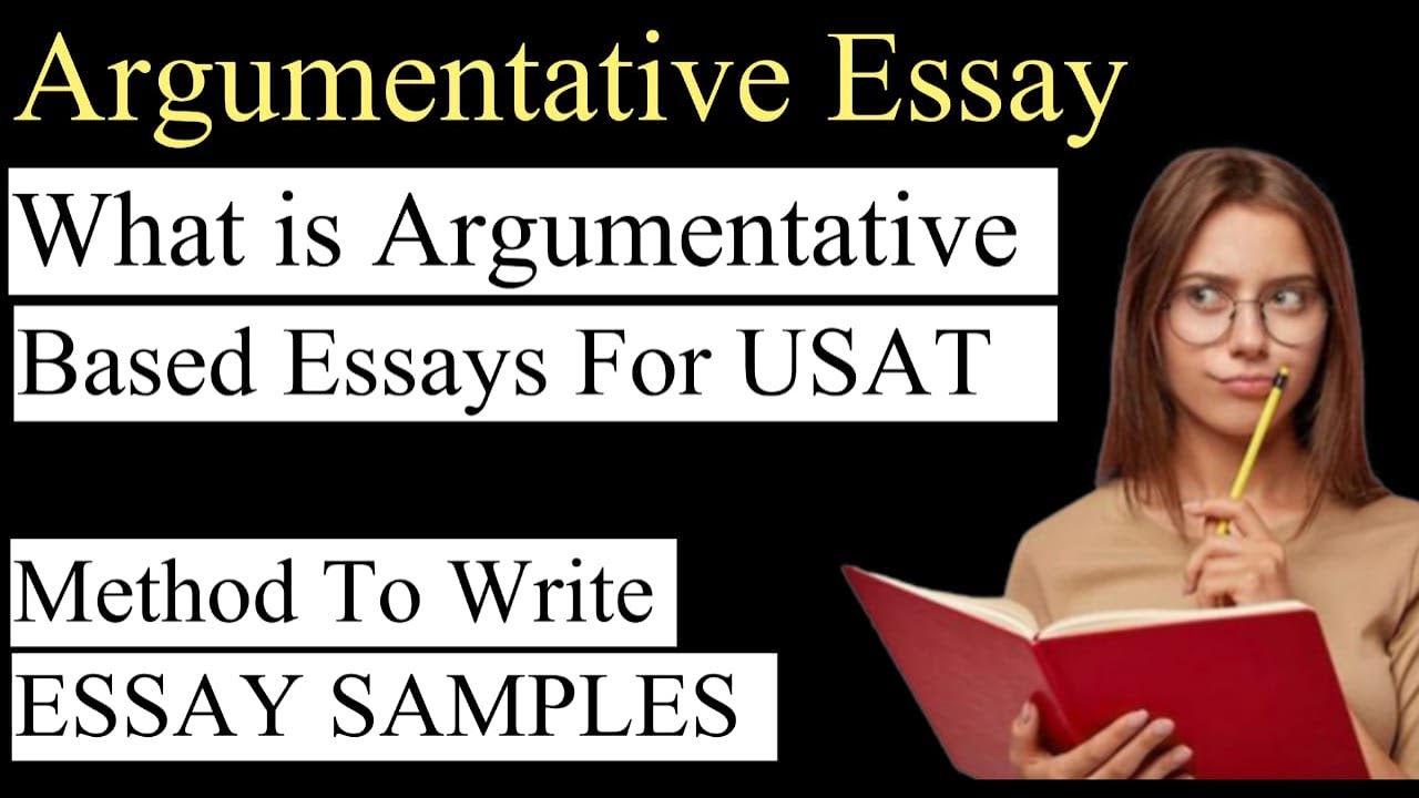 What is Argumentative Based Essay for USAT | Overview of Argumentative ...
