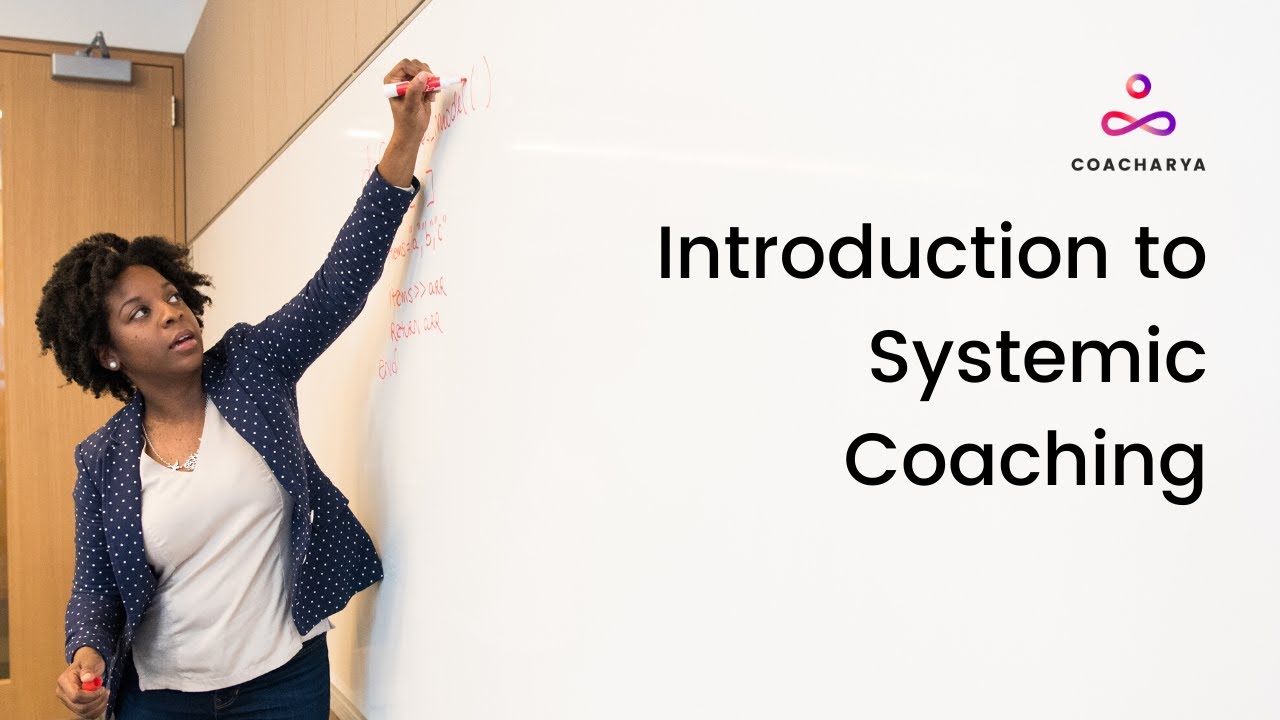 Introduction to Systemic Coaching - YouTube