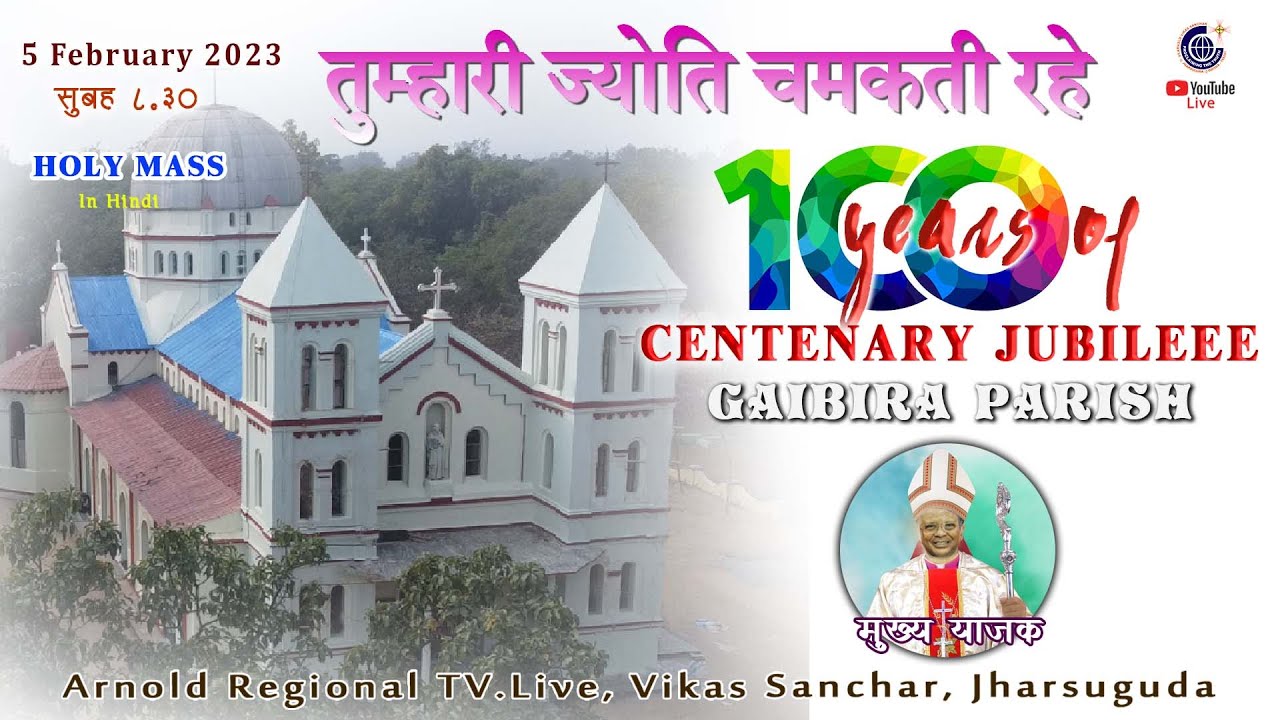 100_Glorious_Years Jubilee Celebration GAIBIRA_MISSION_ February 5 ...