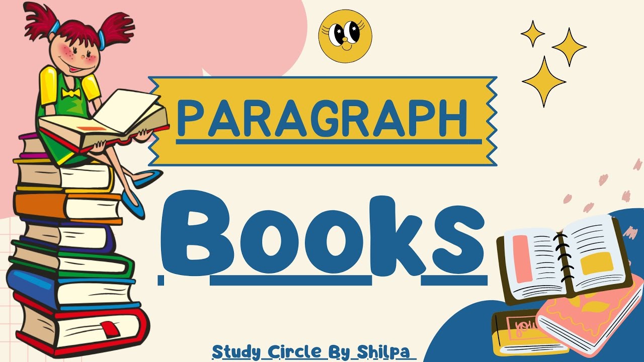 @shilpakaundal4838 | Paragraph - Books | Paragraph Writing In English ...