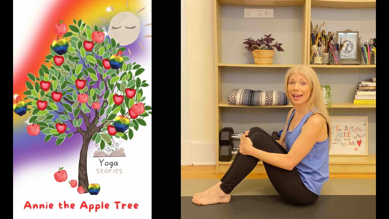 Annie the apple tree kids yoga story #kidsyoga #familyyoga #appletree # ...