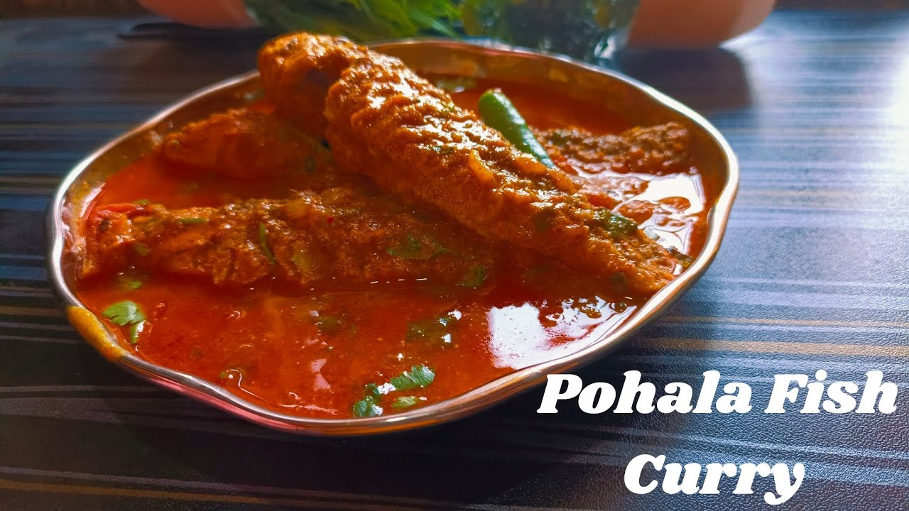 Indian Fish Curry Recipe | Pohala ( Reba Carp ) fish curry in hindi ...