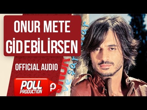 Onur Mete - Gidebilirsen - ( Official Audio )