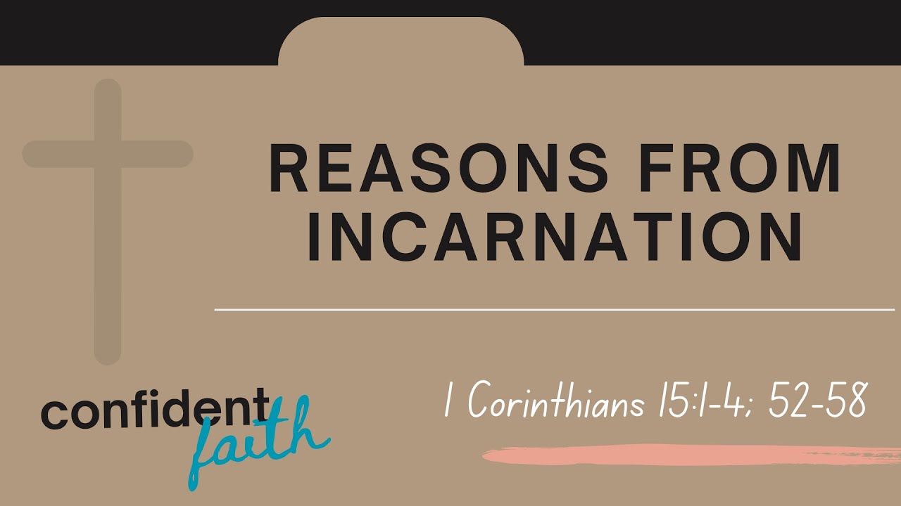 "Confident Faith: Reasons from Incarnation" - Pastor Cameron Cloud ...