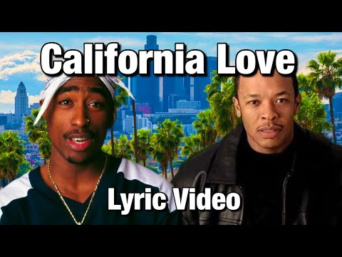 California Love - 2Pac ft. Dr. Dre [Lyric Video] - YouTube