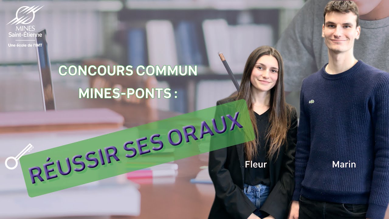 Les clés pour réussir ses oraux du concours Mines-Ponts avec Marin et ...