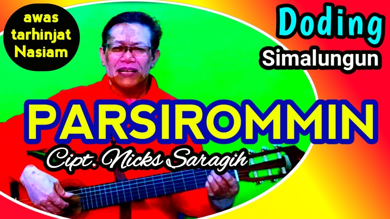 PARSIROMMIN || Doding Simalungun - Lagu Simalungun || Nikolas Saragih ...