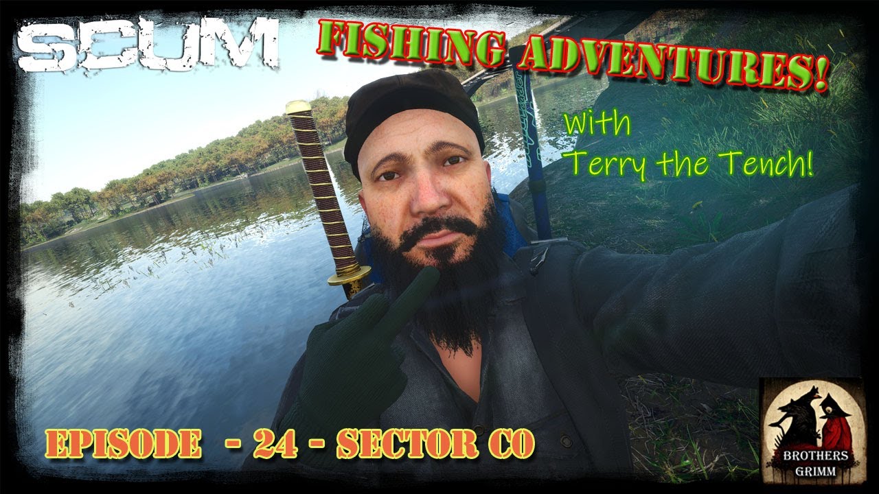 Scum 2024 - "Fishing Adventures" - Episode 24, Sector C0 - (A Brothers ...